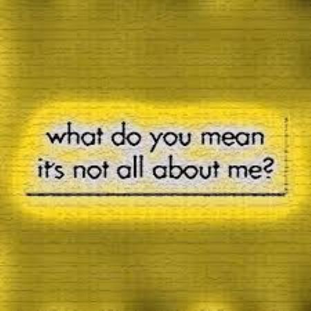 IT'S NOT ALL ABOUT ME - Leaning Forward With Joy